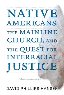 NATIVE AMER THE MAINLINE CHURC David Phillips Hansen CHALICE PR2017 Paperback English ISBN：9780827225282 洋書 Social Scien...