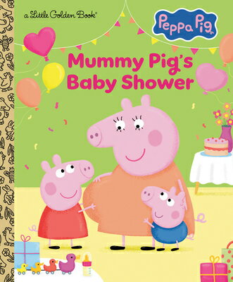 MUMMY PIGS BABY SHOWER (PEPPA Little Golden Book Golden Books Golden Books GOLDEN BOOKS PUB CO INC2026 Hardcover English...