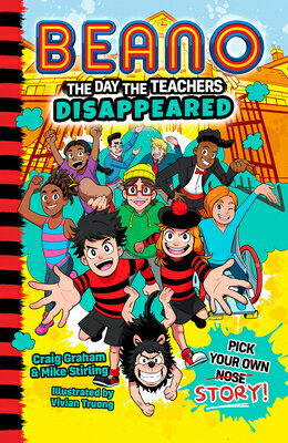 BEANO THE DAY THE TEACHERS DIS Beano Fiction Pick Your Own Story Beano Craig Graham Mike Stirling HARPERCOLLINS 3602024 ...