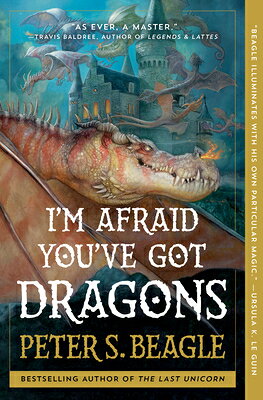 IM AFRAID YOUVE GOT DRAGONS Peter S. Beagle SAGA PR2025 Paperback English ISBN：9781668025284 洋書 Fiction & Literature（小説＆...