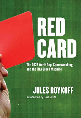RED CARD Jules Boykoff Dave Zirin OR BOOKS2026 Paperback English ISBN：9781682195284 洋書 Family life & Comics（生活＆コミック） Spo...