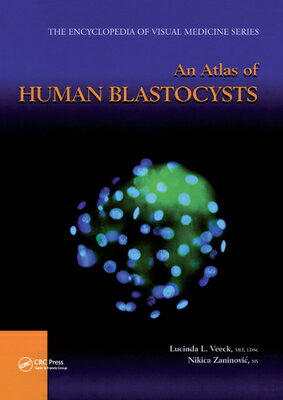 ATLAS OF HUMAN BLASTOCYSTS Encyclopedia of Visual Medicine Series Lucinda L. Veeck Nikica Zaninovic CRC PR INC2019 Paper...