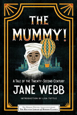 MUMMY A TALE OF THE 20ー2ND CEN Haunted Library Horror Classics Jane Webb Lisa Tuttle Leslie S. Klinger POISONED PEN PR20...