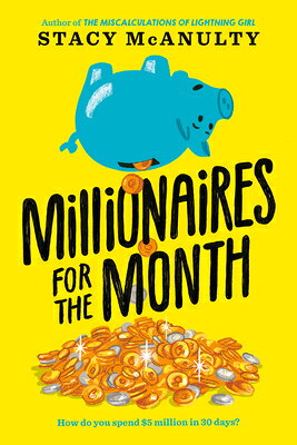 MILLIONAIRES FOR THE MONTH Stacy McAnulty YEARLING2022 Paperback English ISBN：9780593175286 洋書 Books for kids（児童書） Juven...