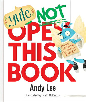 YULE NOT OPEN THIS BK Do Not Open This Book Andy Lee Heath McKenzie LAKE PR2024 Hardcover English ISBN：9780655235286 洋書 ...