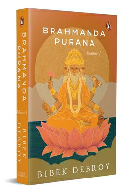 BRAHMANDA PURANA Bibek Debroy INDIA PENGUIN CLASSICS2024 Paperback English ISBN：9780143465287 洋書 Social Science（社会科学） Re...