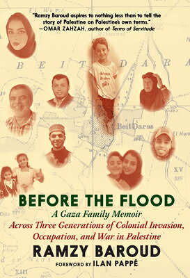 BEFORE THE FLOOD Ramzy Baroud Ilan Papp SEVEN STORIES2026 Paperback English ISBN：9781644215289 洋書 Social Science（社会科学） P...
