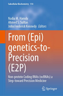 FROM (EPI)GENETICSーTOーPRECISIO Subcellular Biochemistry Nadia M. Hamdy Ahmed S. Sultan John Frederick Kennedy SPRINGER N...
