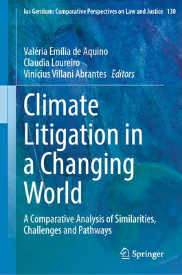 CLIMATE LITIGATION IN A CHANGI Ius Gentium: Comparative Perspectives on Law and Justice Valria Emlia de Aquino Claudia L...