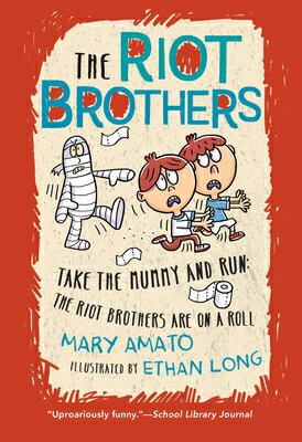 TAKE THE MUMMY & RUN Riot Brothers Mary Amato Ethan Long HOLIDAY HOUSE INC2020 Paperback English ISBN：9780823445295 洋書 B...