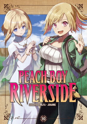 PEACH BOY RIVERSIDE 10 Peach Boy Riverside Coolkyousinnjya Johanne KODANSHA COMICS2023 Paperback English ISBN：9781646515...