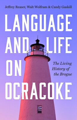 LANGUAGE & LIFE ON OCRACOKE Jeffrey Reaser Walt Wolfram Candy Gaskill UNIV OF NORTH CAROLINA PR2025 Paperback English IS...