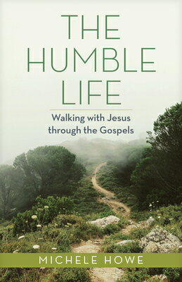 HUMBLE LIFE Michele Howe HENDRICKSON PUBL2024 Paperback English ISBN：9781496485298 洋書 Social Science（社会科学） Religion