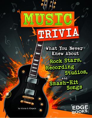 MUSIC TRIVIA Not Your Ordinary Trivia Alicia Z. Klepeis CAPSTONE PR2018 Hardcover English ISBN：9781543525298 洋書 Books fo...
