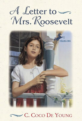 LETTER TO MRS ROOSEVELT REV/E C. Coco De Young DELL CHILDRENS INTL2000 Paperback Revised English ISBN：9780440415299 洋書 B...