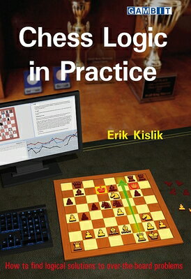 CHESS LOGIC IN PRAC Erik Kislik GAMBIT PUB2019 Paperback English ISBN：9781911465300 洋書 Family life & Comics（生活＆コミック） Games