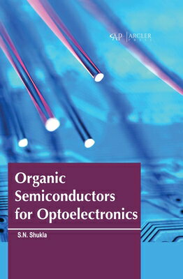 ORGANIC SEMICONDUCTORS FOR OPT Sachchidanand Shukla ARCLER PR2022 Hardcover English ISBN：9781774695302 洋書 Computers & Sc...