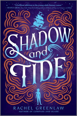 SHADOW & TIDE ORIGINAL/E Rachel Greenlaw INKYARD PR2025 Paperback Original English ISBN：9781335015310 洋書 NonーClassifiabl...