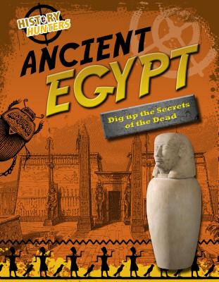 ANCIENT EGYPT History Hunters Nancy Dickmann CAPSTONE PR2016 Hardcover English ISBN：9781515725312 洋書 Books for kids（児童書）...