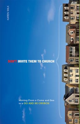 DONT INVITE THEM TO CHURCH Karen Wilk FAITH ALIVE2010 Spiral English ISBN：9781592555314 洋書 Social Science（社会科学） Religion