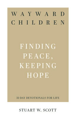 WAYWARD CHILDREN 31ーDay Devotionals for Life Stuart Wesley Scott P & R PUB CO2023 Paperback English ISBN：9781629955322 洋...