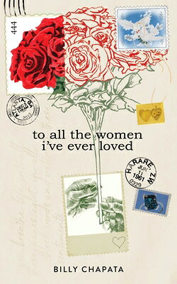 TO ALL THE WOMEN IVE EVER LOVE Billy Chapata ANDREWS & MCMEEL2026 Paperback English ISBN：9798881605322 洋書 Fiction & Lite...