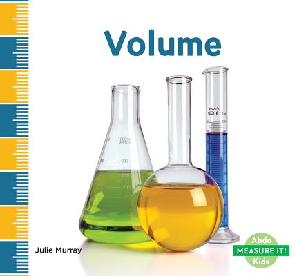 VOLUME Measure It! Julie Murray ABDO KIDS JUNIOR2019 Library　Binding English ISBN：9781532185328 洋書 Books for kids（児童書） J...