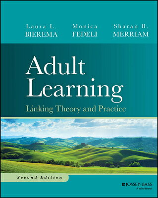 ADULT LEARNING 2/E Laura L. Bierema Monica Fedeli Sharan B. Merriam JOSSEY BASS2025 Hardcover English ISBN：9781394265329...