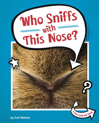 WHO SNIFFS W/THIS NOSE Whose Is This? Cari Meister PEBBLE BOOKS2020 Hardcover English ISBN：9781977125330 洋書 Books for ki...