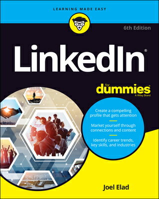 LINKEDIN FOR DUMMIES 6/E Joel Elad FOR DUMMIES2021 Paperback English ISBN：9781119695332 洋書 Computers & Science（コンピューター＆科...