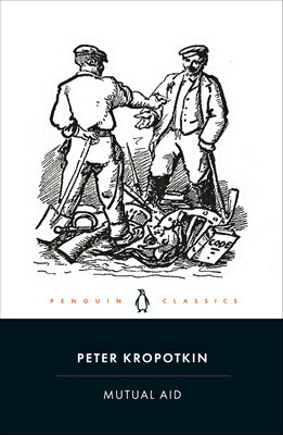 MUTUAL AID Peter Kropotkin David Priestland David Priestland PENGUIN GROUP2024 Paperback English ISBN：9780241355336 洋書 C...