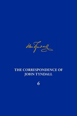 CORRESPONDENCE OF JOHN TYNDALL Correspondence of John Tyndall Michael D. Barton Janet Browne Ken Corbett UNIV OF PITTSBU...