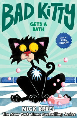 BAD KITTY GETS A BATH (FULLーCO Bad Kitty Nick Bruel Nick Bruel ROARING BROOK PR2020 Hardcover English ISBN：9781250765338...