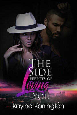 SIDE EFFECTS OF LOVING YOU Kaylha Karrington URBAN BOOKS2023 Paperback English ISBN：9781645565338 洋書 Fiction & Literatur...