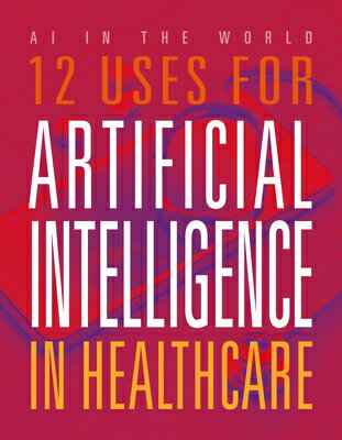 12 USES FOR ARTIFICIAL INTELLI AI in the World Mari Bolte BLACK RABBIT BOOKS2026 Paperback English ISBN：9781645825340 洋書...