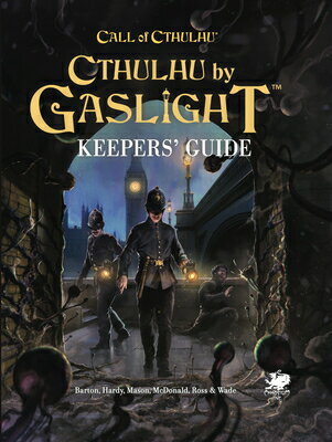 CTHULHU BY GASLIGHT KEEPERS GD William A. Barton CHAOSIUM INC2025 Hardcover English ISBN：9781568825342 洋書 Family life & ...