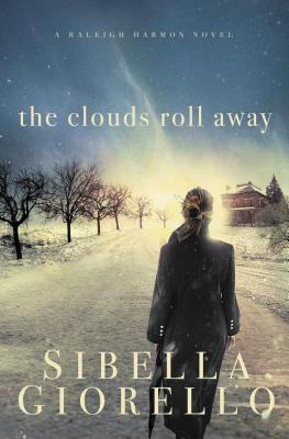 CLOUDS ROLL AWAY Raleigh Harmon Novel Sibella Giorello THOMAS NELSON PUB2010 Paperback English ISBN：9781595545343 洋書 Fic...
