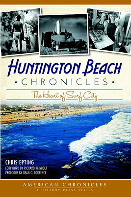 HUNTINGTON BEACH CHRON American Chronicles Chris Epting HISTORY PR2014 Paperback English ISBN：9781609495343 洋書 Social Sc...