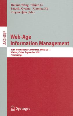 WEBーAGE INFO MGMT Haixun Wang Shijun Li Satoshi Oyama SPRINGER NATURE2011 Paperback English ISBN：9783642235344 洋書 Comput...