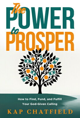 POWER TO PROSPER Kap Chatfield CHARISMA HOUSE2026 Paperback English ISBN：9781636415345 洋書 Social Science（社会科学） Religion