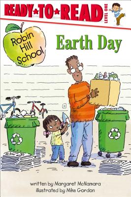 ROBIN HILL SCHOOL EARTH DAY Robin Hill School Margaret McNamara Mike Gordon ALADDIN2009 Paperback English ISBN：978141695...