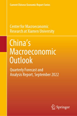 CHINAS MACROECONOMIC OUTLOOK 2 Current Chinese Economic Report Center for Macroeconomic Research at Xia SPRINGER NATURE2...