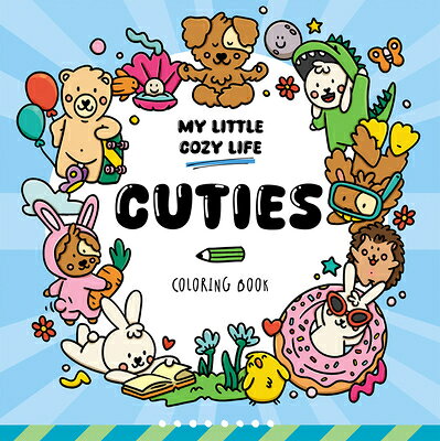 COLOR BKーCUTIES My Little Cozy Life Caro Van Den Berg TWO WINDMILLS2025 Paperback English ISBN：9781835555361 洋書 Family l...