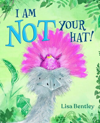 I AM NOT YOUR HAT Lisa Bentley Lisa Bentley SIMON & SCHUSTER BOOKS YOU2025 Hardcover English ISBN：9781665955362 洋書 Books...