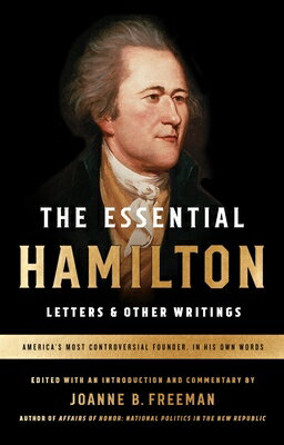 ESSENTIAL HAMILTON LETTERS & O Alexander Hamilton Joanne Freeman LIB OF AMER2017 Paperback English ISBN：9781598535365 洋書...