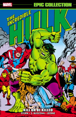 INCREDIBLE HULK EPIC COLL KILL Roger Stern Marvel Various Sal Buscema MARVEL COMICS GROUP2024 Paperback English ISBN：978...