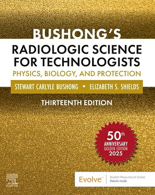 BUSHONGS RADIOLOGIC SCIENCE FO Stewart C. Bushong Elizabeth Shields ELSEVIER HEALTH SCIENCE2025 Hardcover English ISBN：9...