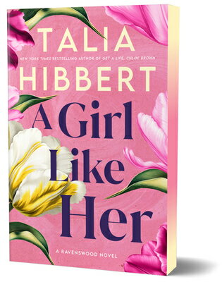 GIRL LIKE HER (DELUXE EDITION) Ravenswood Talia Hibbert SOURCEBOOKS CASABLANCA2026 Paperback English ISBN：9781464235368 ...