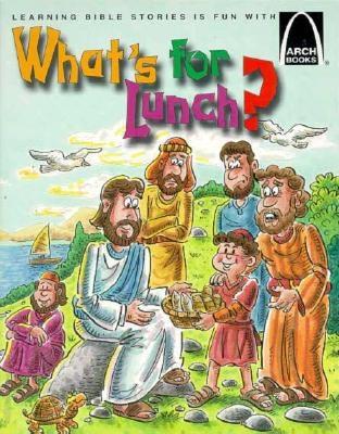 ARCHーWHATS FOR LUNCH ー ARCH BK Arch Books Joanne Bader CONCORDIA PUB HOUSE1997 Paperback English ISBN：9780570075370 洋書 B...