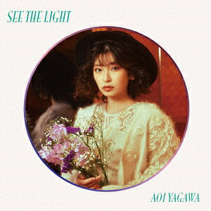 矢川葵シー ザ ライト ヤガワアオイ 発売日：2022年03月23日 SEE THE LIGHT JAN：4526180595373 ANCPー1 ANON (株)ウルトラ・ヴァイヴ [Disc1] 『See the Light』／CD ア...